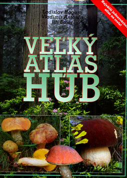 Veľký atlas húb (Kolektív autorov, Ladislav Hagara) | Kniha z Panta Rhei