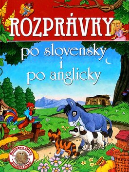 Rozprávky po slovensky i po anglicky (Kolektív autorov) | Kniha z Panta ...