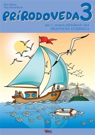 Prírodoveda 3 pre 1. stupeň základných škôl Pracovná učebnica (Rút ...