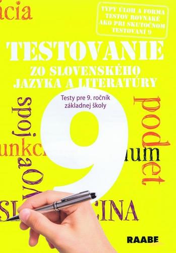 Testovanie 9 - Slovenský jazyk a literatúra pre 9. ročník (Kolektív ...