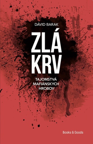 Kniha Zlá krv - Tajomstvá mafiánskych hrobov (Dávid Barak) | Panta Rhei