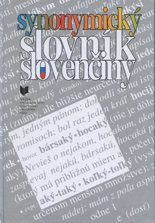 Synonymický slovník slovenčiny (Kolektív autorov) | Kniha z Panta Rhei