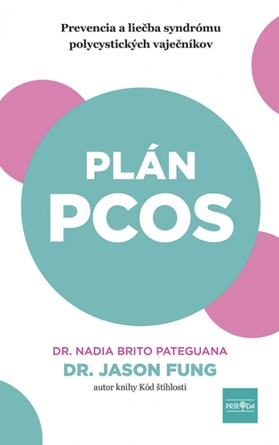 Plán PCOS: Prevencia a liečba syndrómu polycystických vaječníkov (Nadia ...