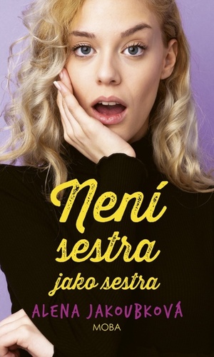 Není sestra jako sestra (Alena Jakoubková) | Kniha z Panta Rhei