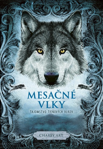 Mesačné vlky 1: Tajomstvo tieňových vlkov (Charly Art) | Kniha z Panta Rhei