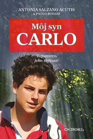 Môj syn Carlo (Acutis Antonia Salzano, Paolo Rodari) | Kniha z Panta Rhei
