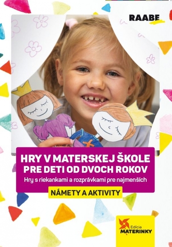 Hry v materskej škole pre deti od dvoch rokov (Kolektív autorov) | Kniha z Panta Rhei