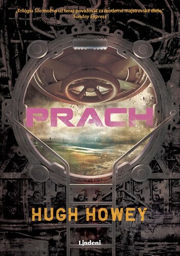Silo 3: Prach (Hugh Howey) | Kniha z Panta Rhei
