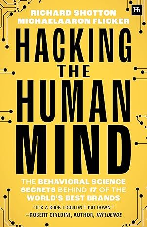Hacking The Human Mind (MichaelAaron Flicker, Richard Shotton) | Kniha ...