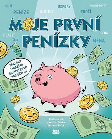 Moje první penízky (Kolektív autorov) | Kniha z Panta Rhei