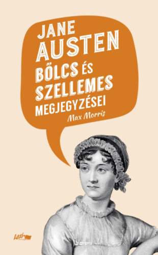 Jane Austen bölcs és szellemes megjegyzései (Max Morris) | Kniha z ...