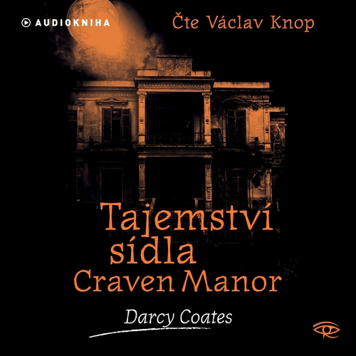 Tajemství sídla Craven Manor (Darcy Coates) | Audiokniha na stiahnutie ...