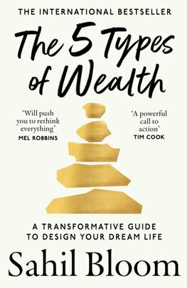 The 5 Types of Wealth (Sahil Bloom) | Kniha z Panta Rhei