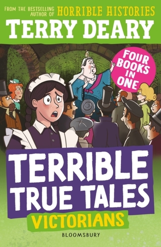Terrible True Tales: Victorians (Terry Deary) | Kniha z Panta Rhei